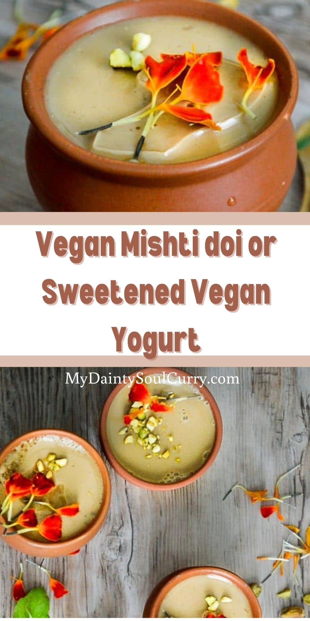 Vegan Mishti Doi or Sweetened Vegan Yogurt Recipe