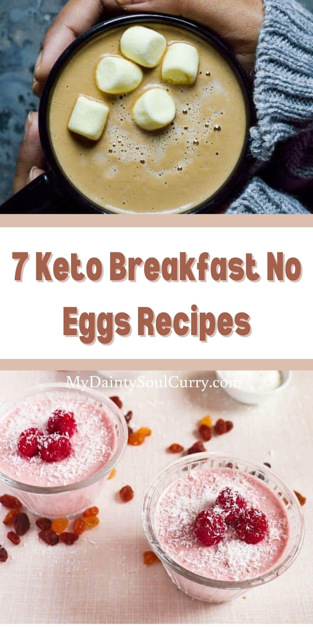 7 Keto Breakfast No Eggs Recipes - My Dainty Soul Curry