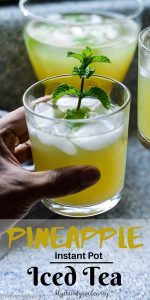 Instant Pot Iced Tea {Pineapple Flavor} - My Dainty Soul Curry