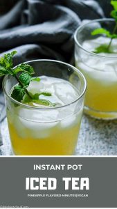 Instant Pot Iced Tea {Pineapple Flavor} - My Dainty Soul Curry