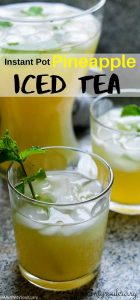 Instant Pot Iced Tea {Pineapple Flavor} - My Dainty Soul Curry