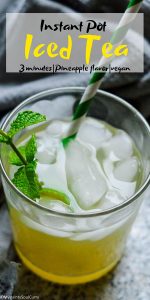 Instant Pot Iced Tea {Pineapple Flavor} - My Dainty Soul Curry