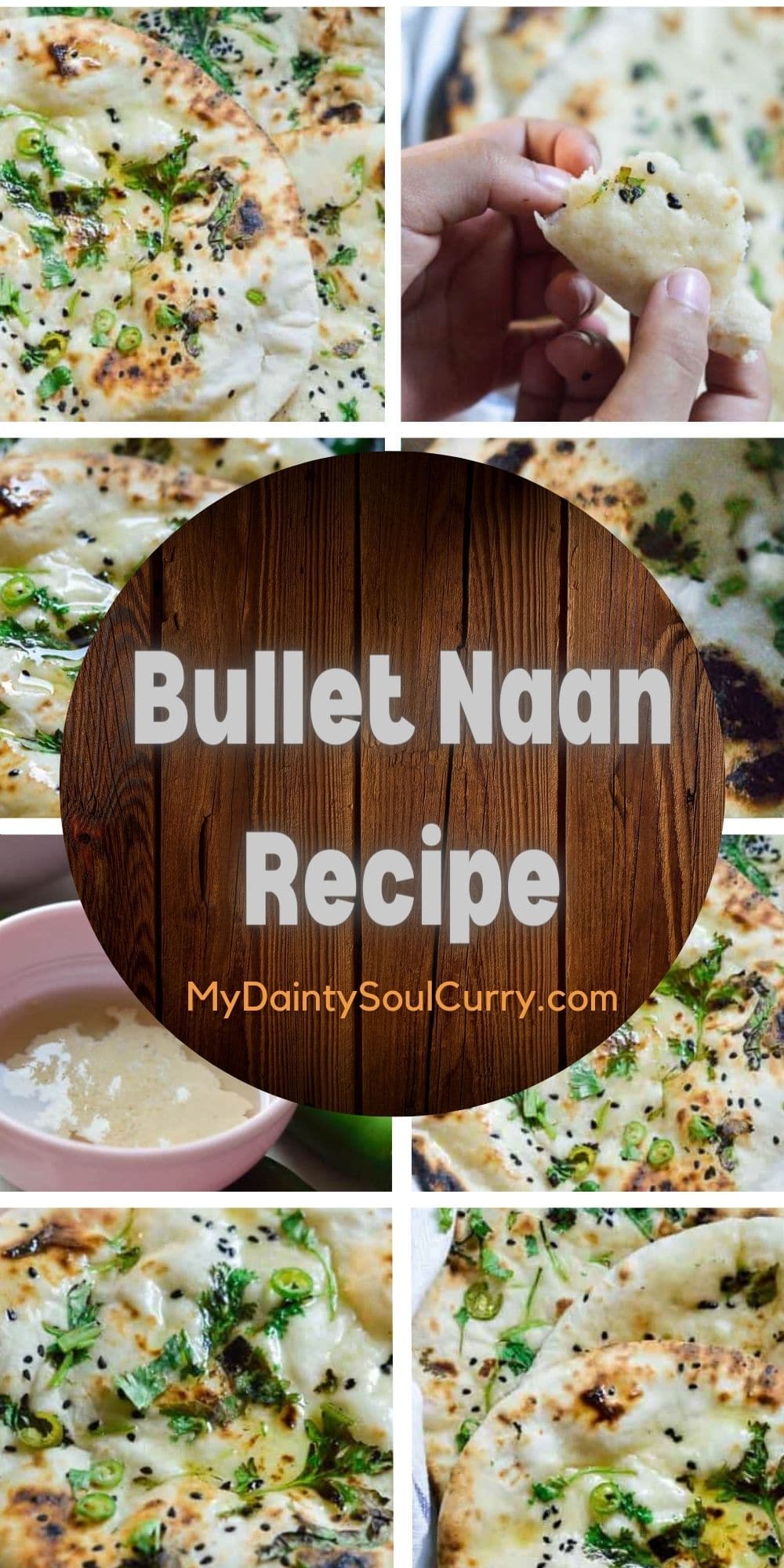 Bullet Naan Recipe - My Dainty Soul Curry
