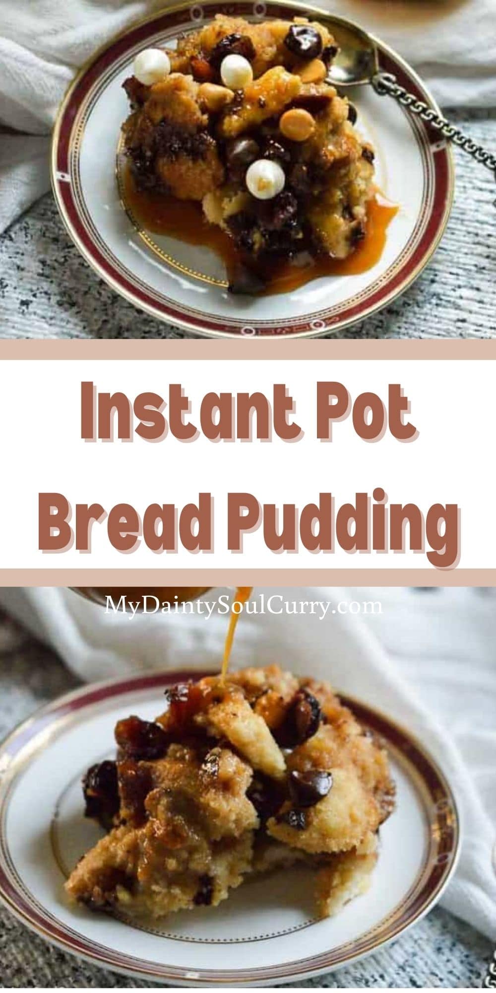 Instant Pot Bread Pudding - My Dainty Soul Curry