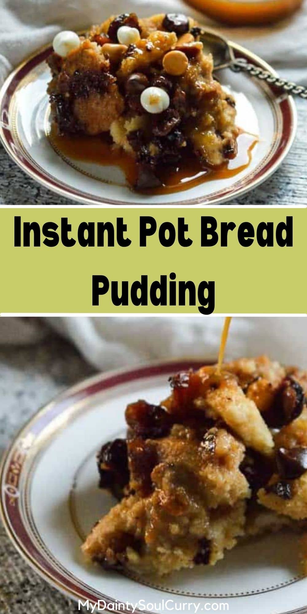 Instant Pot Bread Pudding - My Dainty Soul Curry