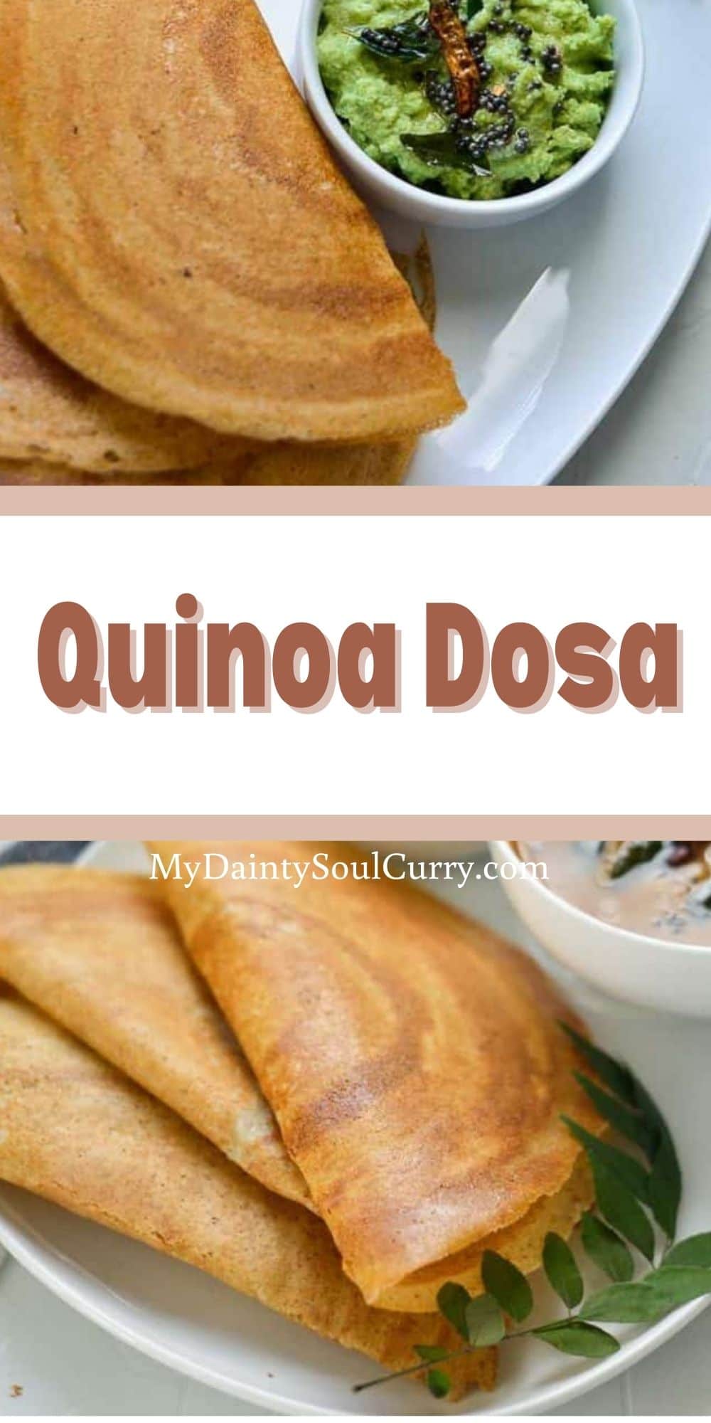 Quinoa Dosa - My Dainty Soul Curry