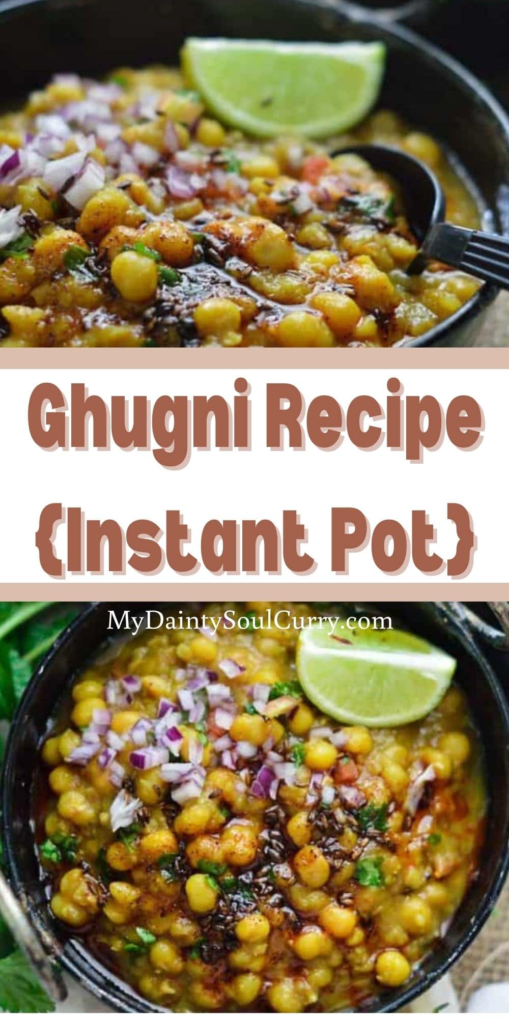 Ghugni Recipe {Instant Pot} - My Dainty Soul Curry