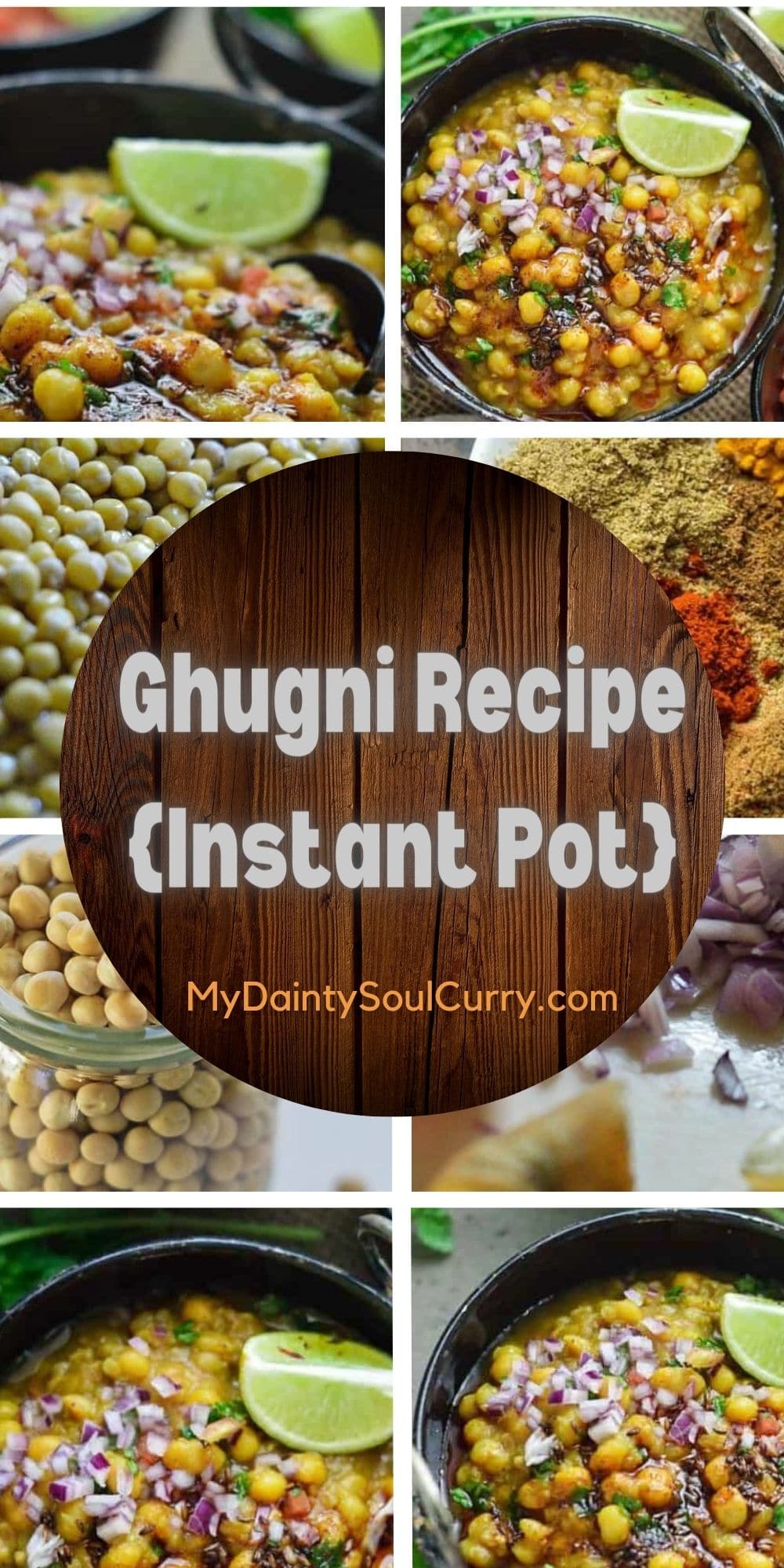 Ghugni Recipe {Instant Pot} - My Dainty Soul Curry