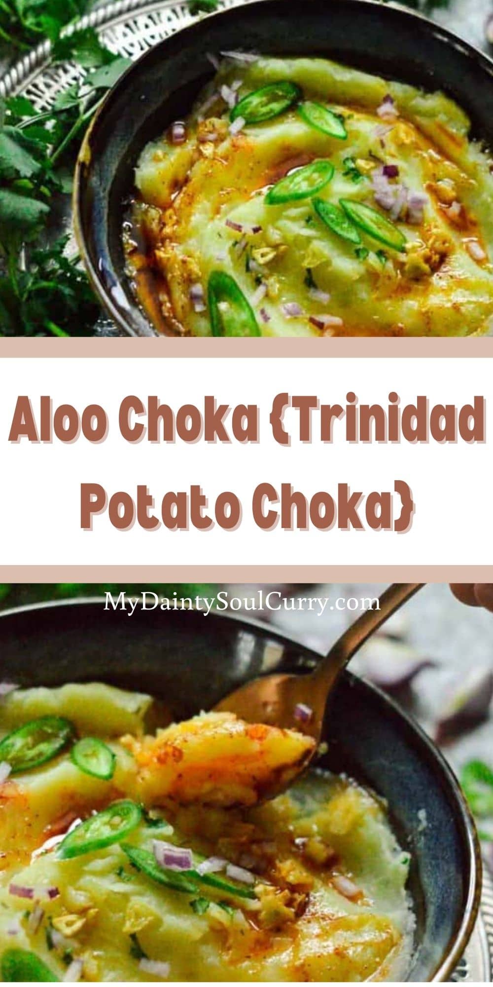 Aloo Choka {Trinidad Potato Choka} - My Dainty Soul Curry