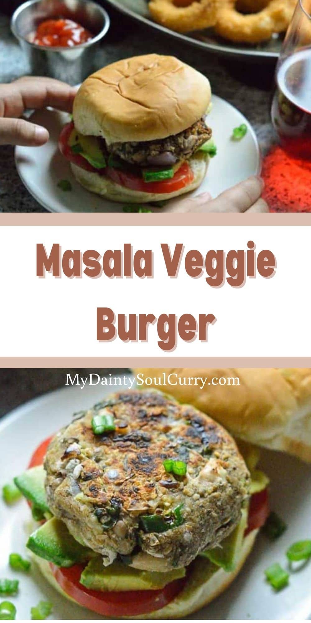 Masala Veggie Burger - My Dainty Soul Curry