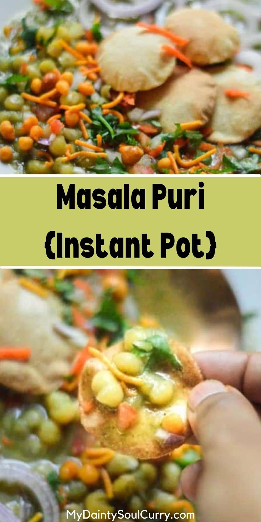 Masala Puri {Instant Pot} - My Dainty Soul Curry