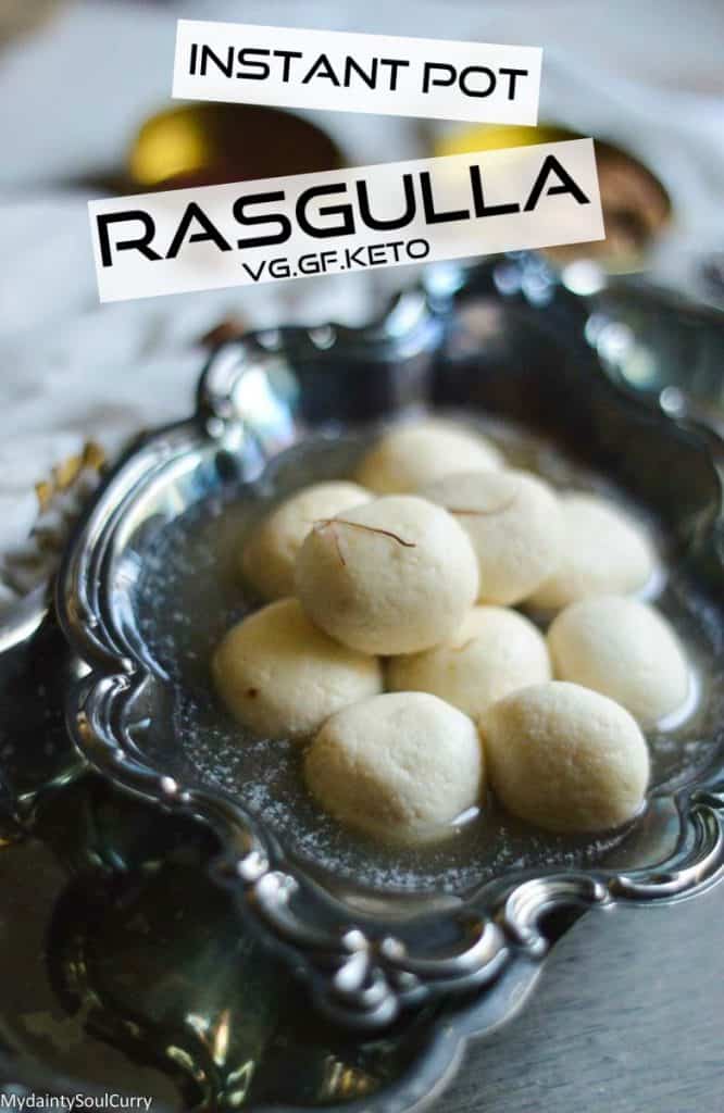 Instant Pot Rasgulla (+Keto) - My Dainty Soul Curry
