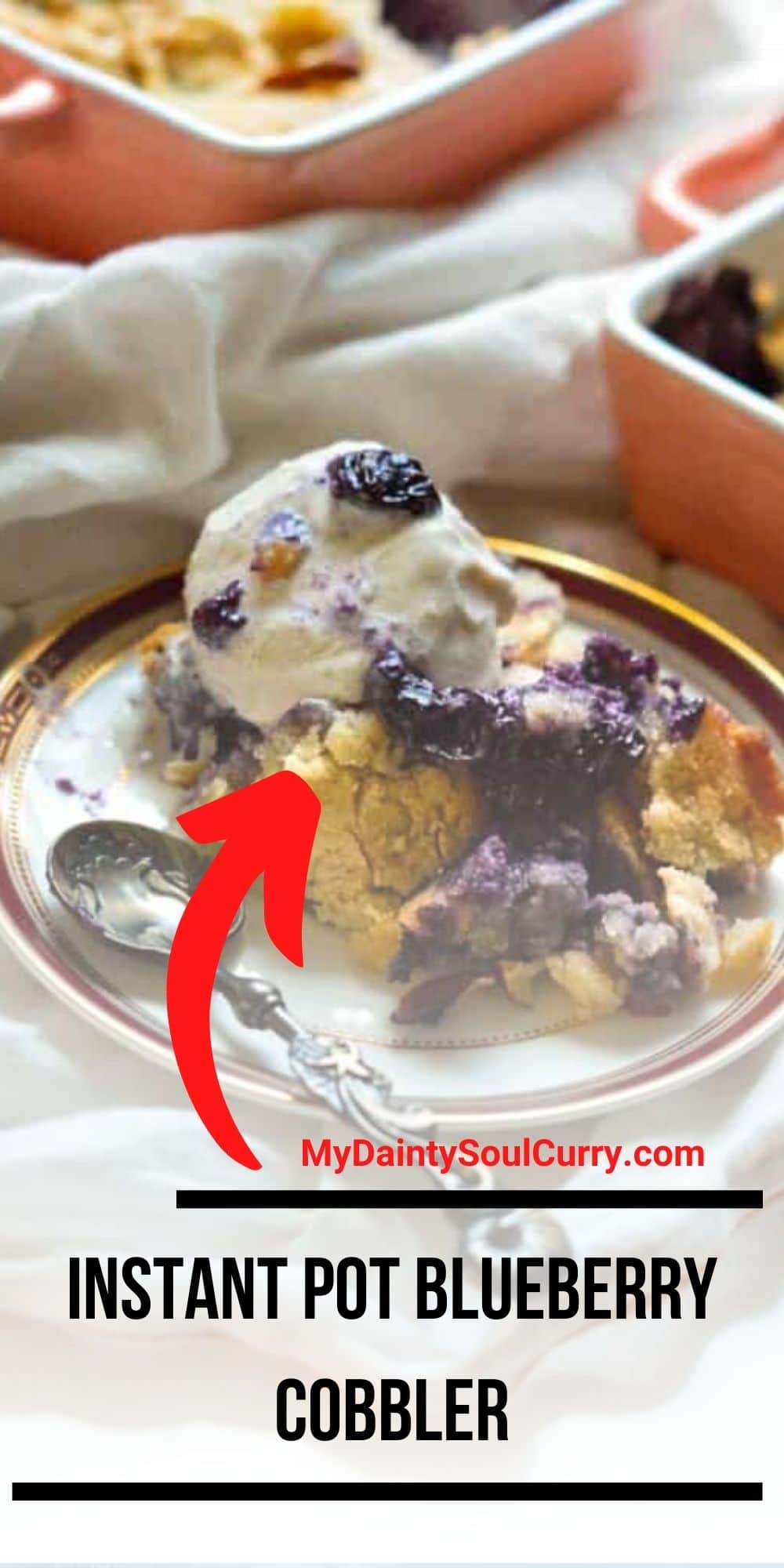 Instant Pot Blueberry Cobbler - My Dainty Soul Curry