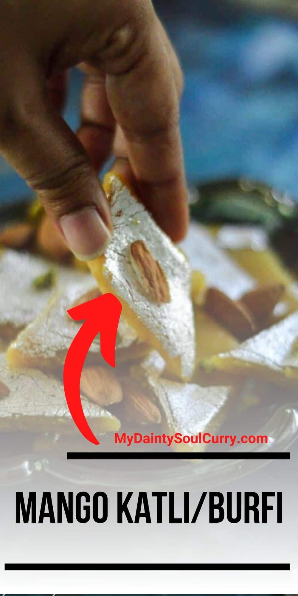 Mango Katli/Burfi - My Dainty Soul Curry