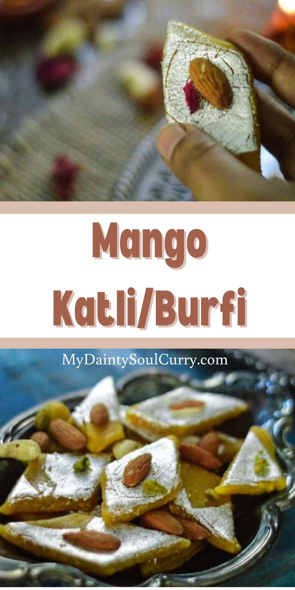 Mango Katli/Burfi - My Dainty Soul Curry