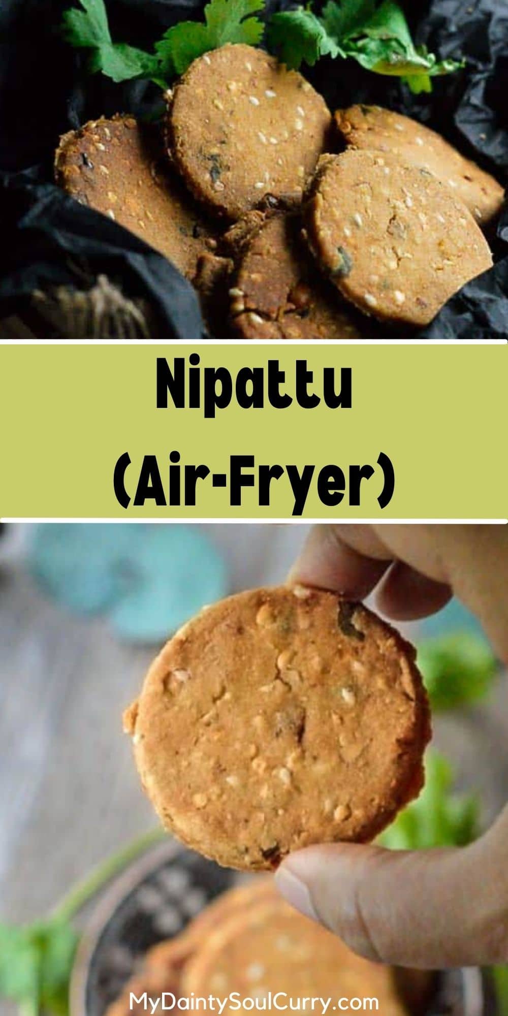 Nipattu (Air-Fryer) - My Dainty Soul Curry