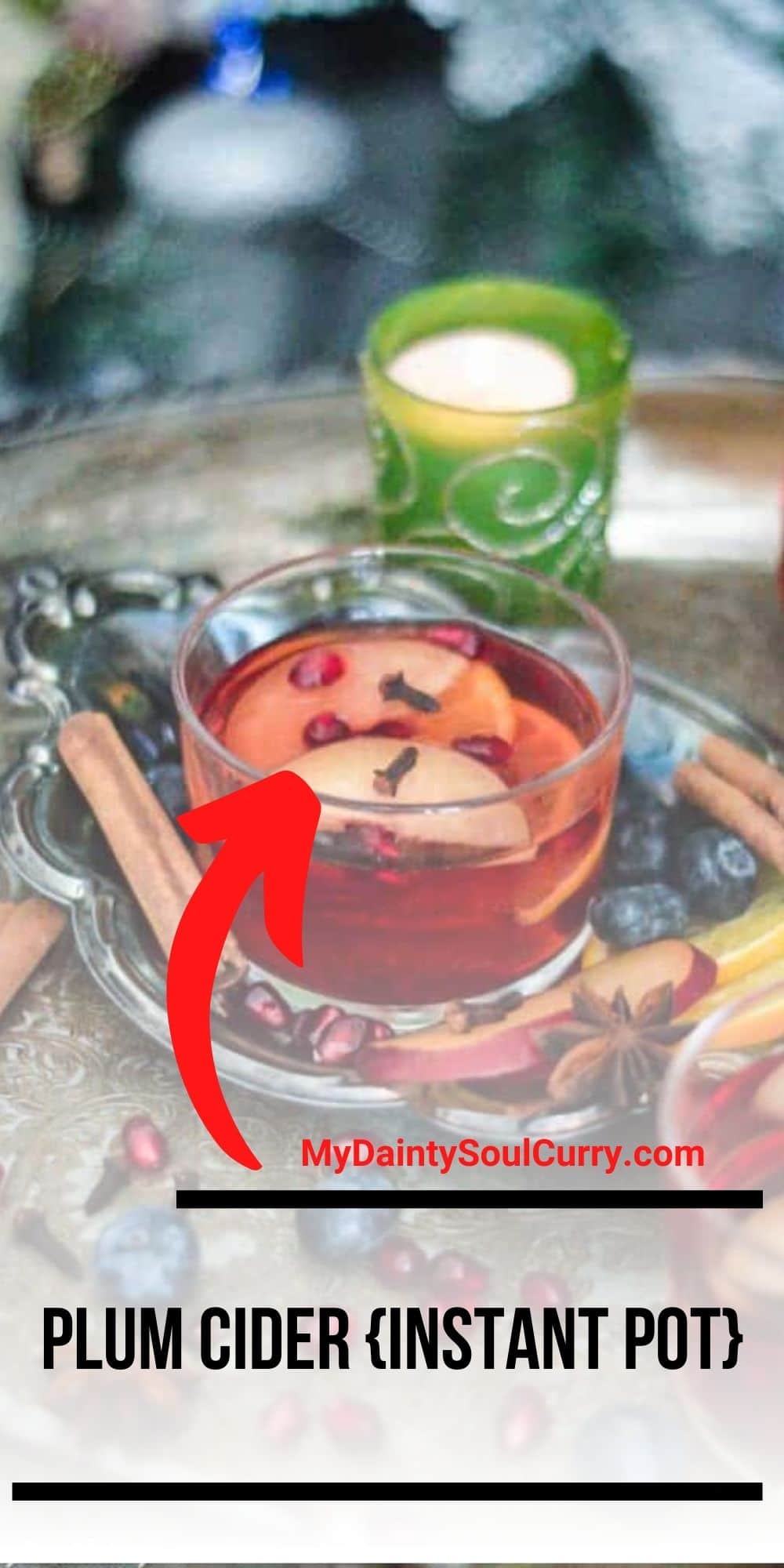Plum Cider {Instant Pot} - My Dainty Soul Curry
