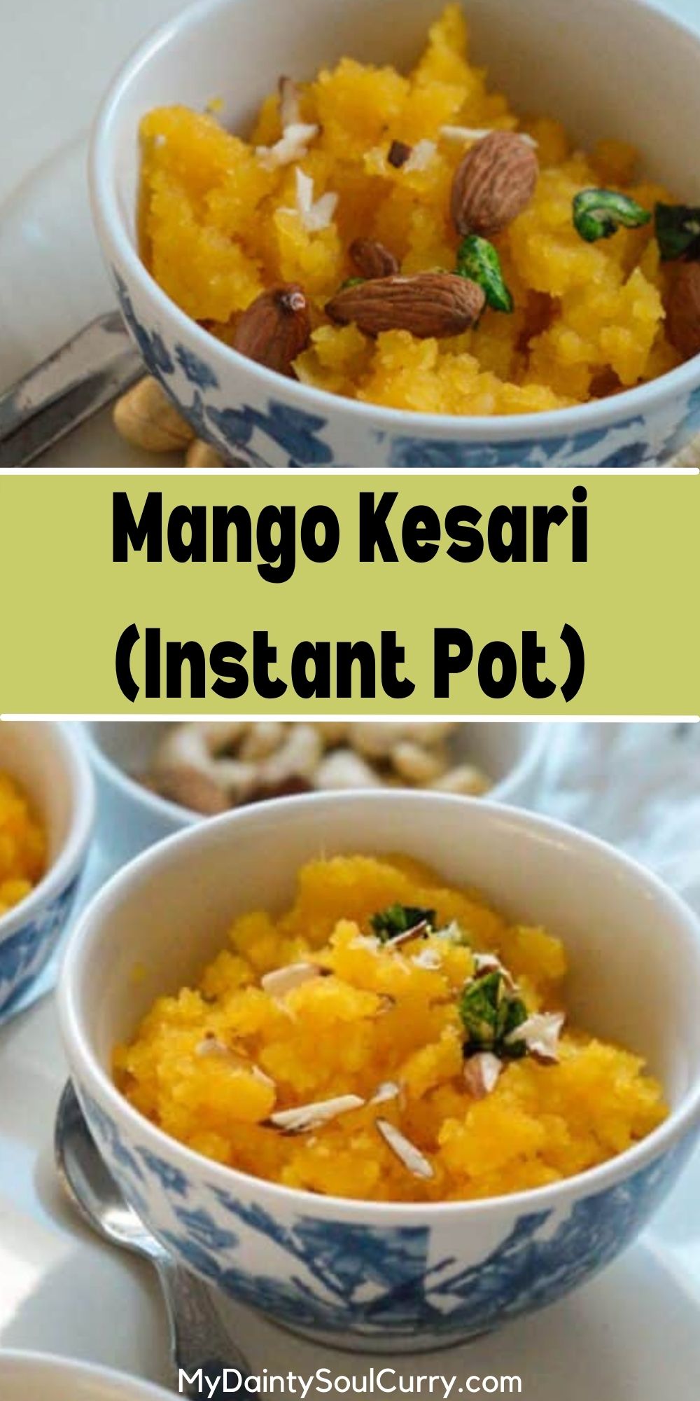Mango Kesari (Instant Pot) - My Dainty Soul Curry