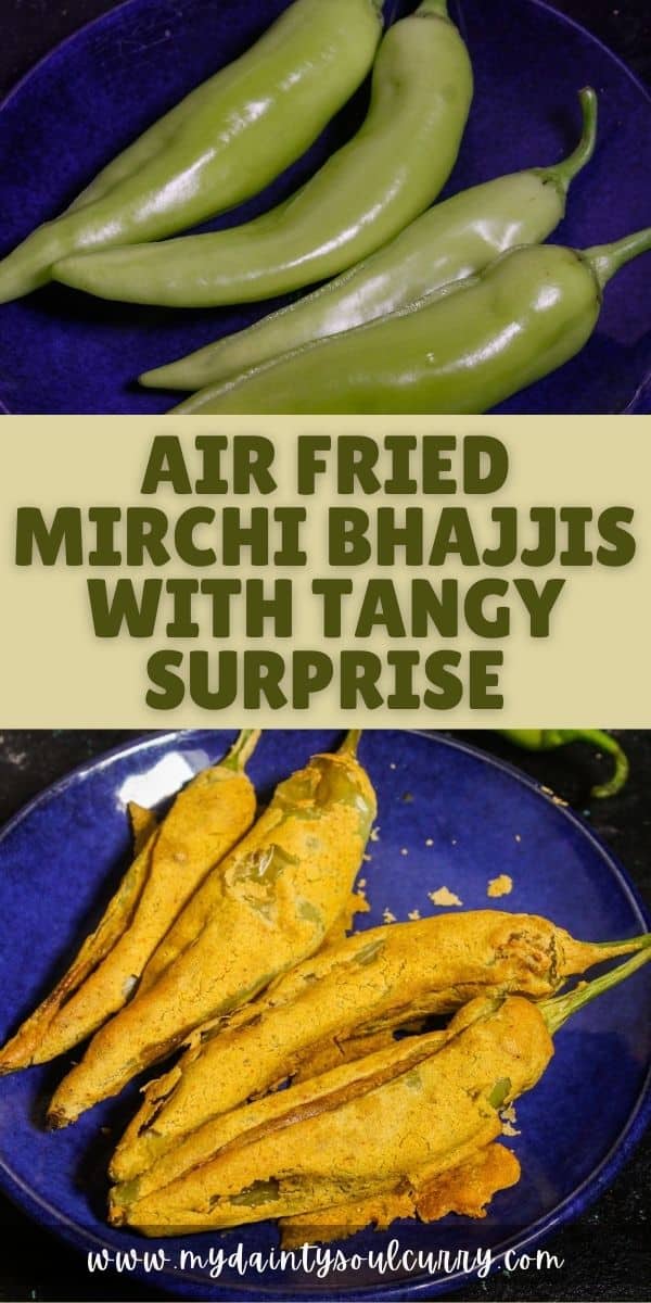 Air Fried Mirchi Bhajjis with Tangy Surprise - My Dainty Soul Curry