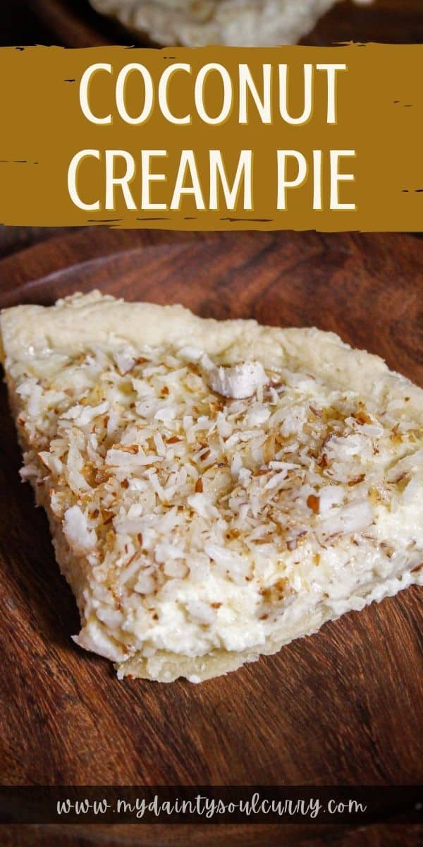 Coconut Cream Pie - My Dainty Soul Curry