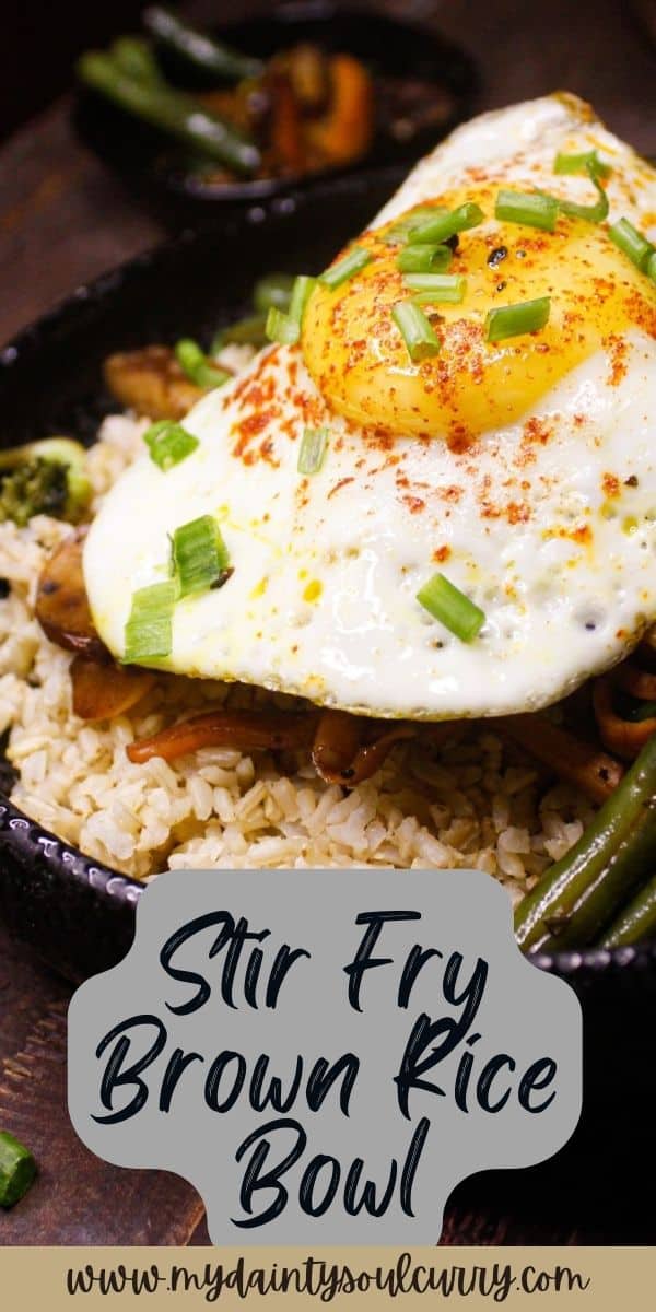 Stir Fry Brown Rice Bowl - My Dainty Soul Curry