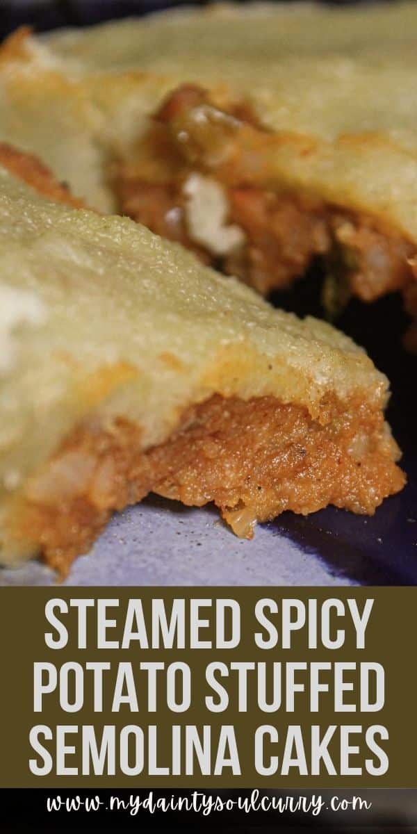 Steamed Spicy Potato Stuffed Semolina Cakes - My Dainty Soul Curry