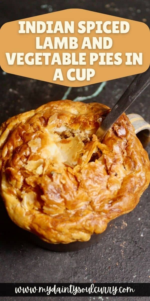 Indian Spiced Lamb and Vegetable Pies in a Cup - My Dainty Soul Curry
