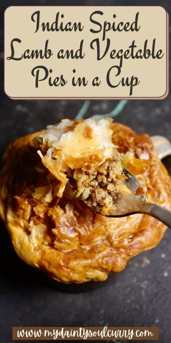 Indian Spiced Lamb and Vegetable Pies in a Cup - My Dainty Soul Curry