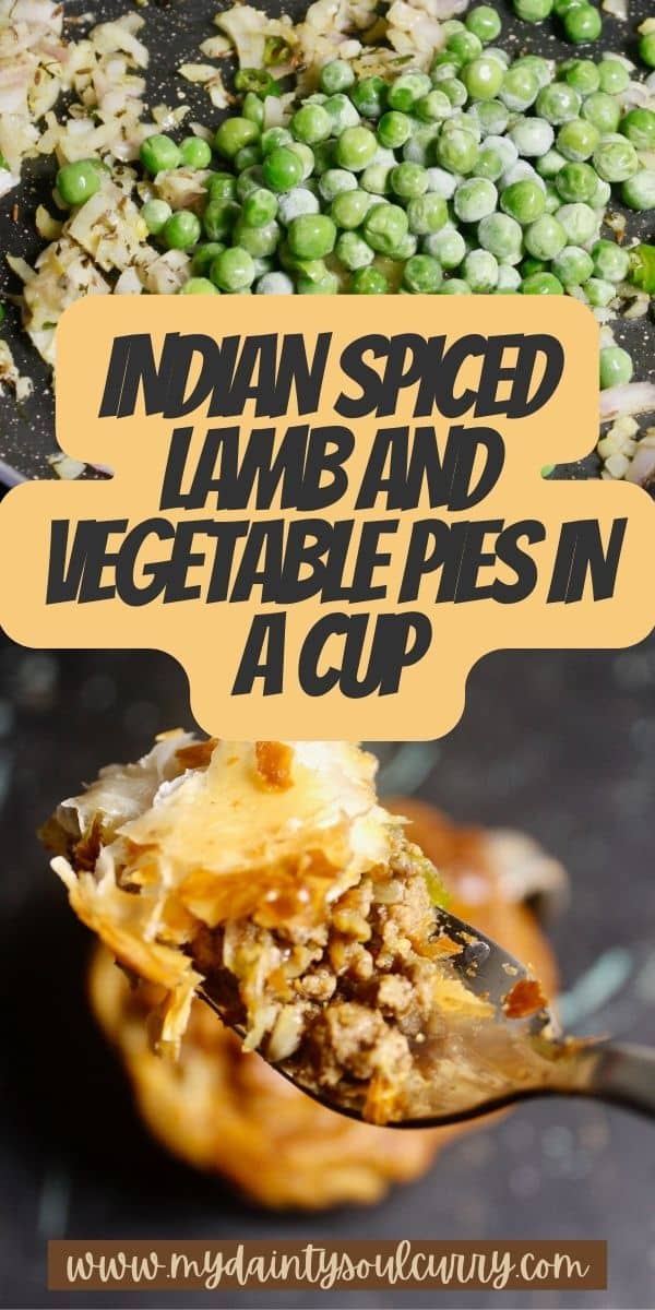 Indian Spiced Lamb and Vegetable Pies in a Cup - My Dainty Soul Curry