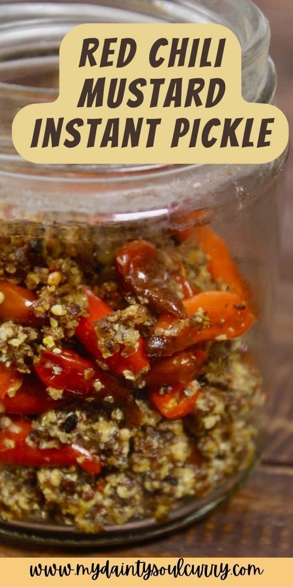 Red Chili Mustard Instant Pickle - My Dainty Soul Curry