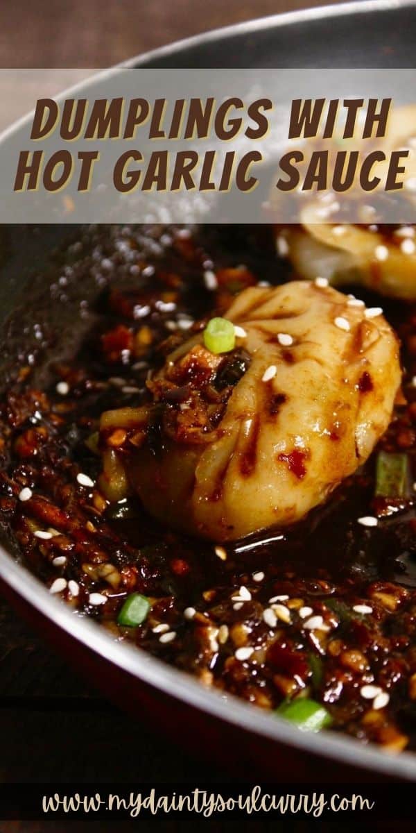 Dumplings With Hot Garlic Sauce - My Dainty Soul Curry