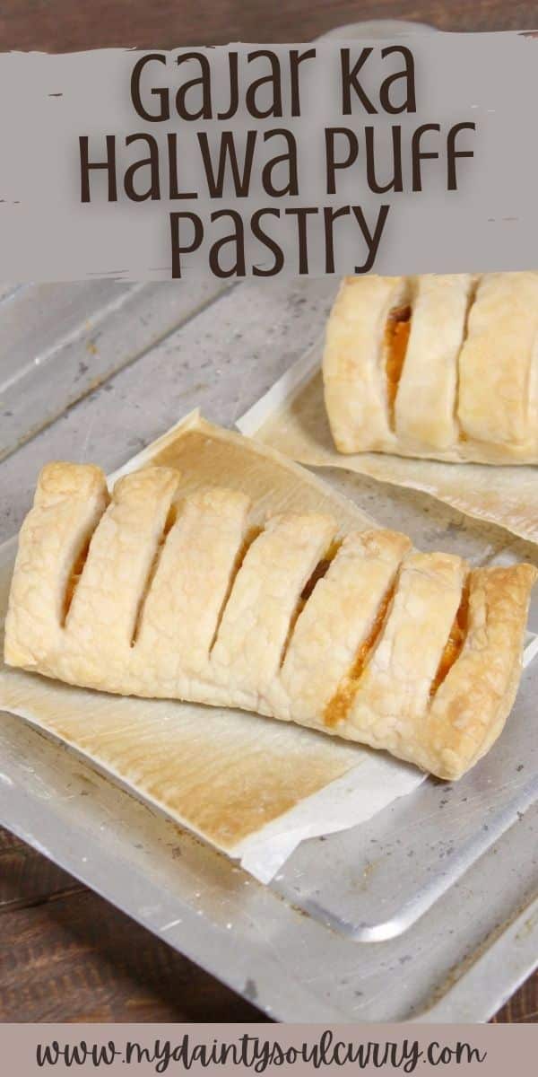 Gajar ka Halwa Puff Pastry - My Dainty Soul Curry