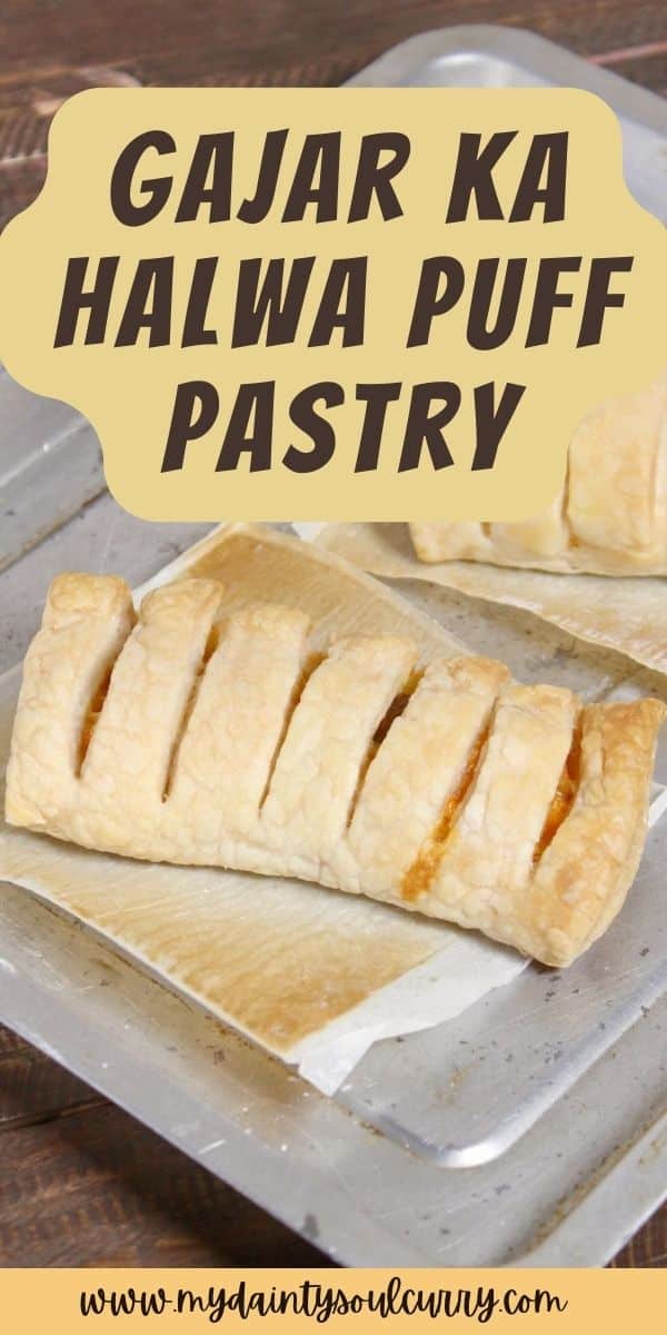 Gajar ka Halwa Puff Pastry - My Dainty Soul Curry