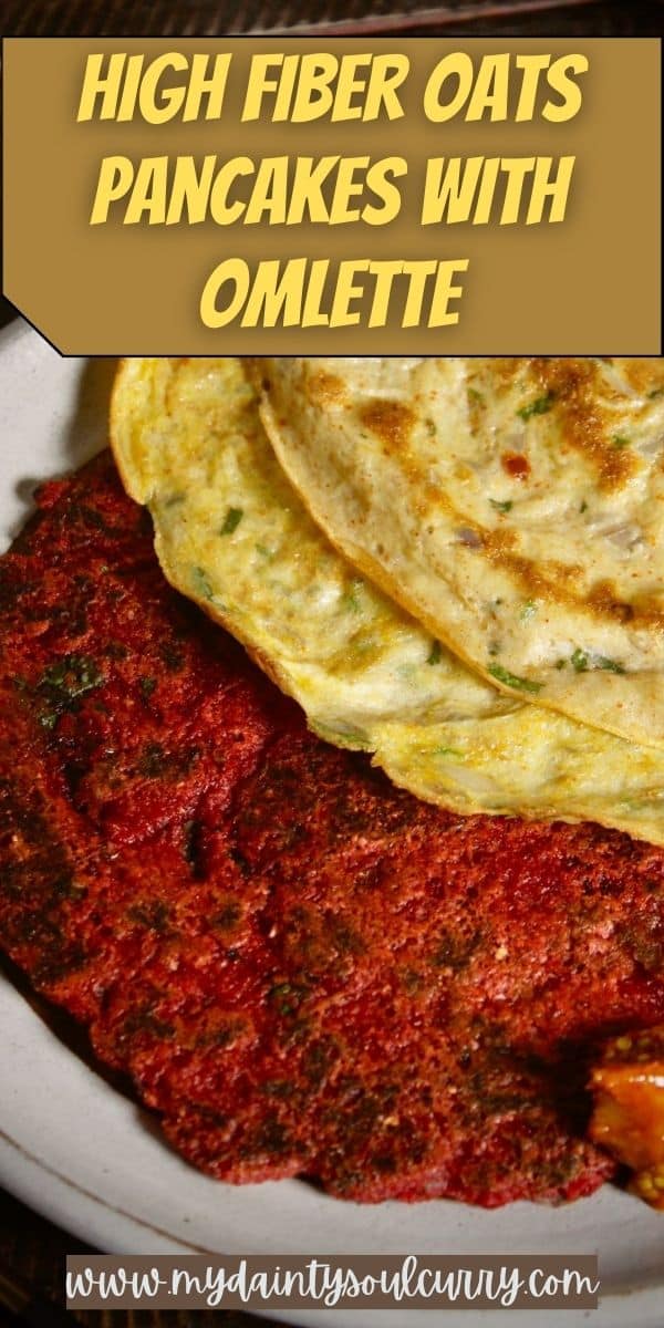 High Fiber Oats Pancakes with Omelet - My Dainty Soul Curry