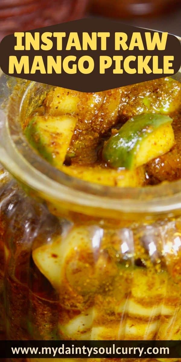Instant Raw Mango Pickle - My Dainty Soul Curry
