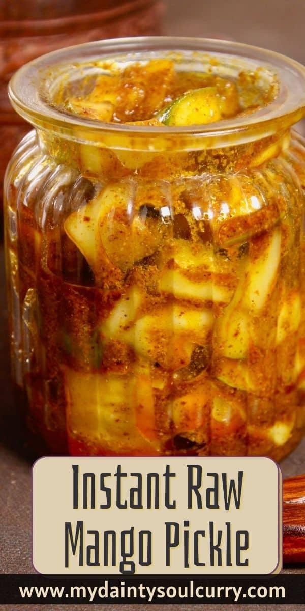 Instant Raw Mango Pickle - My Dainty Soul Curry