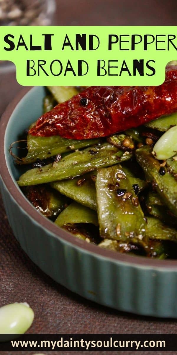Salt and Pepper Broad Beans - My Dainty Soul Curry