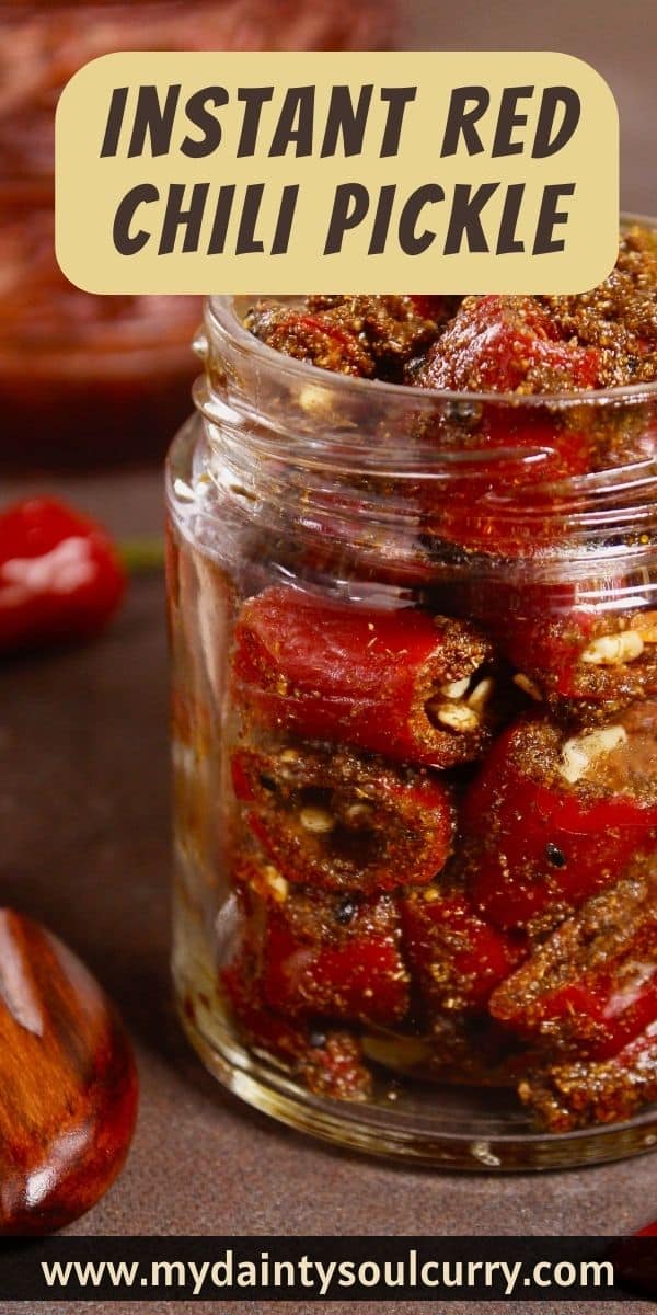 Instant Red Chili Pickle - My Dainty Soul Curry
