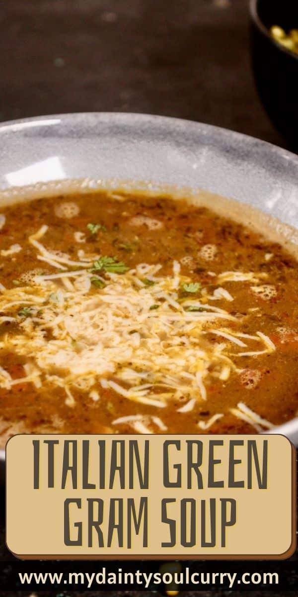 Italian Green Gram Soup - My Dainty Soul Curry