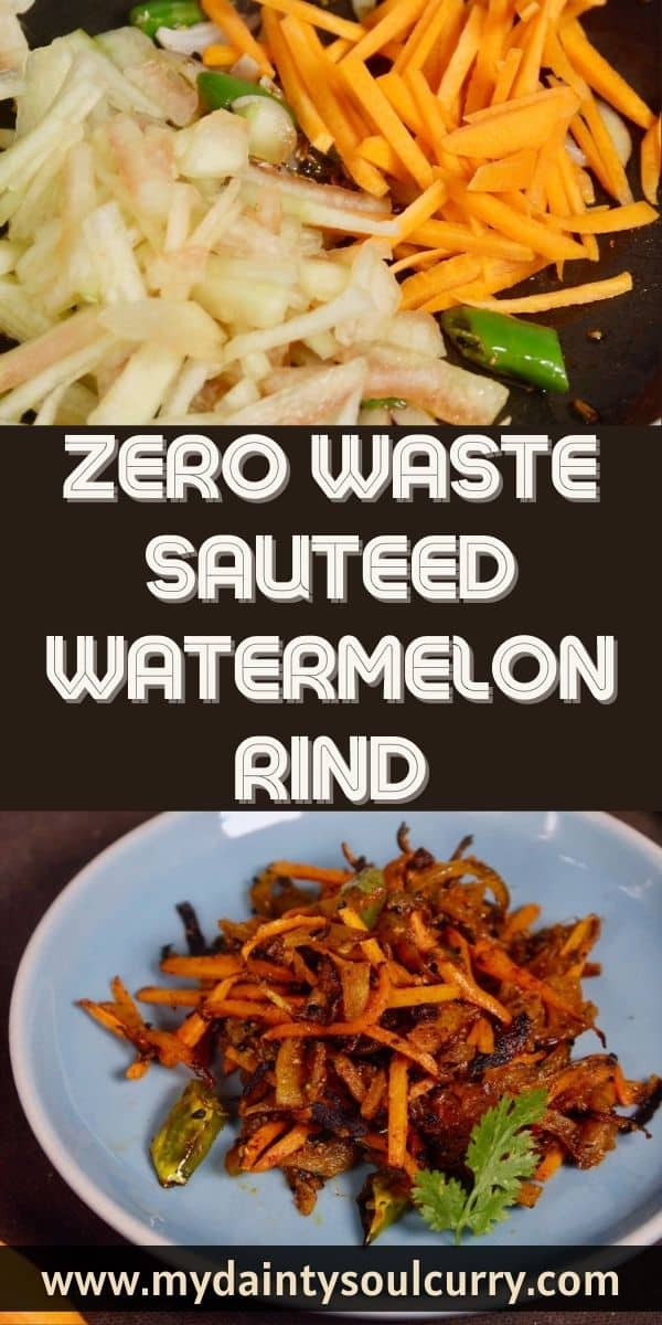 Zero Waste Sauteed Watermelon Rind - My Dainty Soul Curry