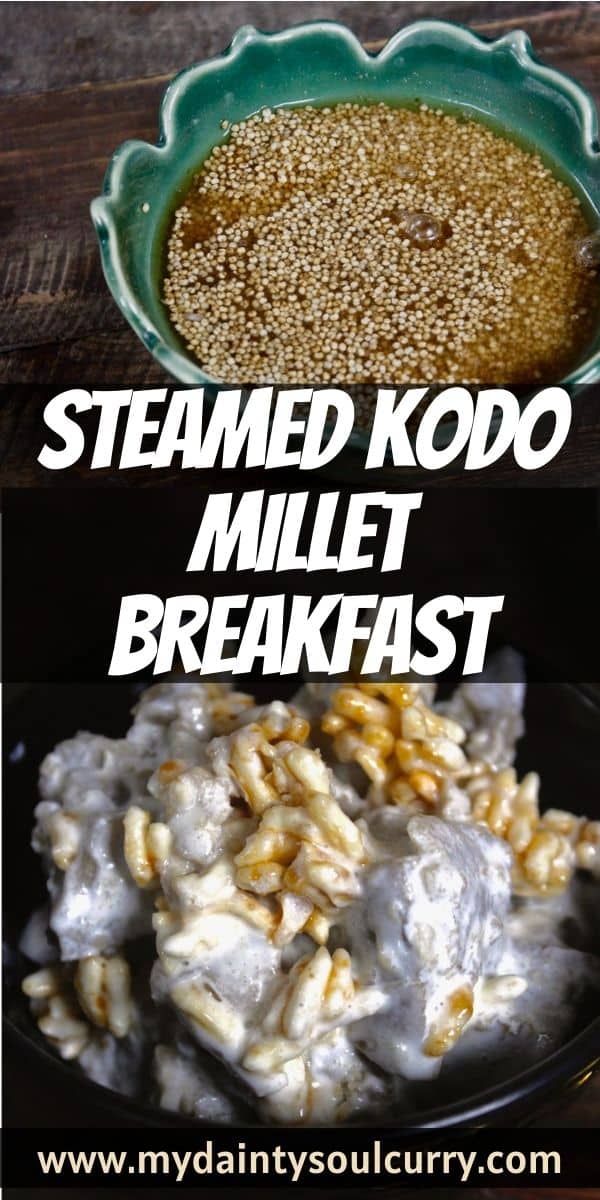 Steamed Kodo Millet - My Dainty Soul Curry