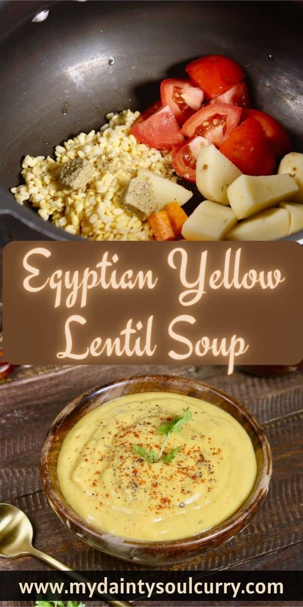 Egyptian Yellow Lentil Soup - My Dainty Soul Curry
