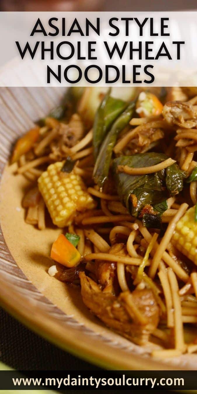 Asian Style Whole Wheat Noodles - My Dainty Soul Curry