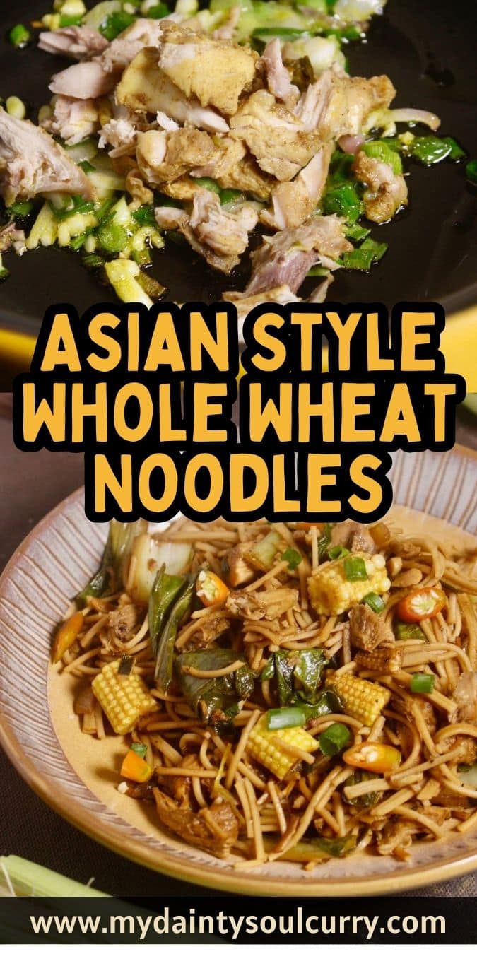 Asian Style Whole Wheat Noodles - My Dainty Soul Curry