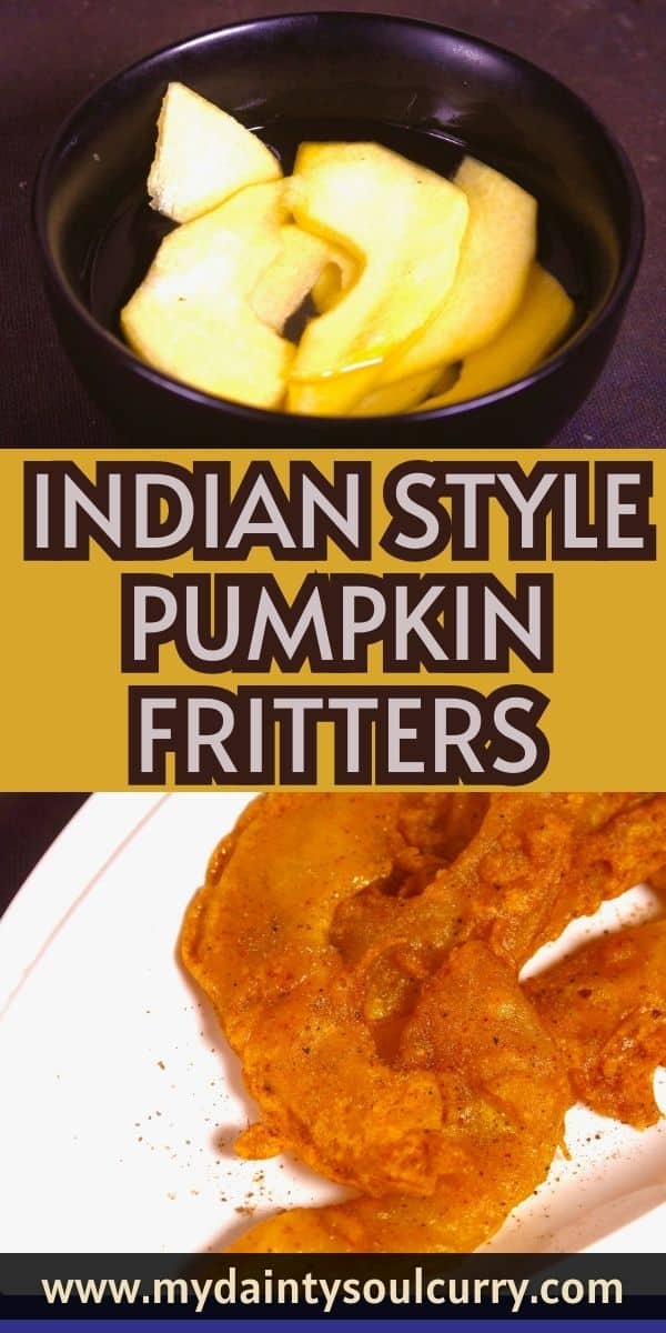 Indian Style Pumpkin Fritters - My Dainty Soul Curry