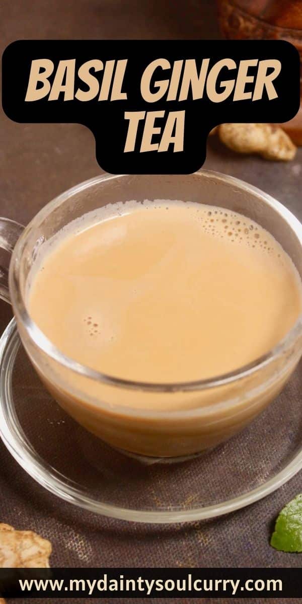 Basil Ginger Tea - My Dainty Soul Curry
