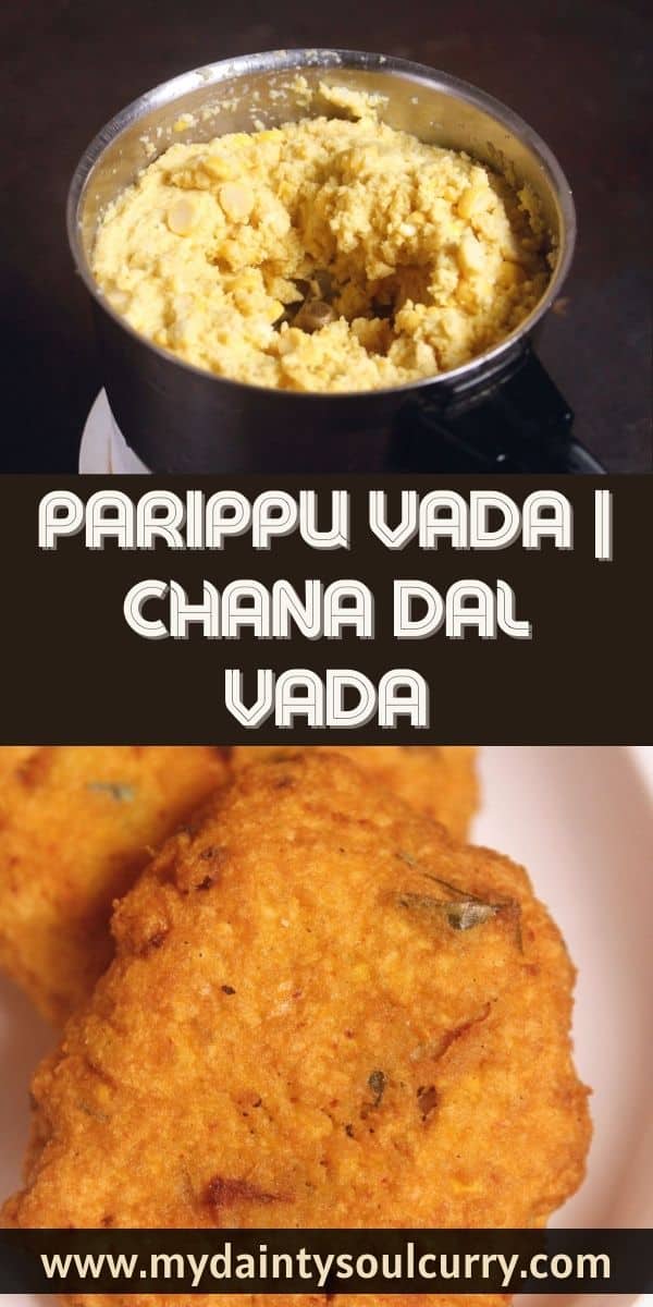Parippu Vada | Chana Dal Vada - My Dainty Soul Curry