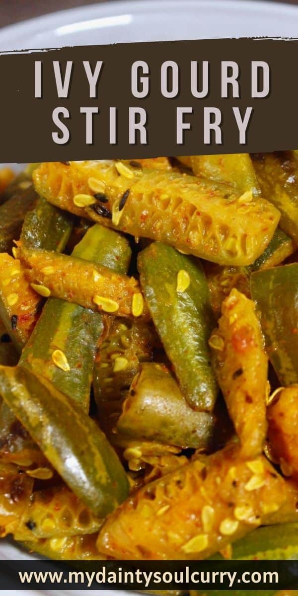 Ivy Gourd Stir Fry - My Dainty Soul Curry