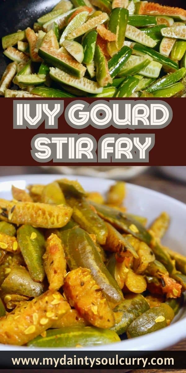 Ivy Gourd Stir Fry - My Dainty Soul Curry