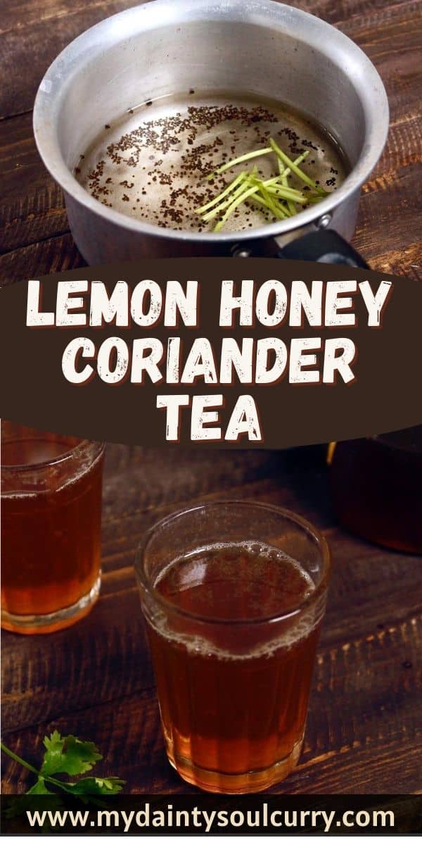 Lemon Honey Coriander Tea - My Dainty Soul Curry